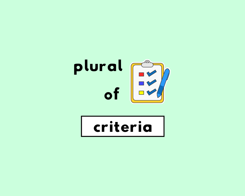 How to Use Criteria Plural or Singular (With Examples) | Grammarflex