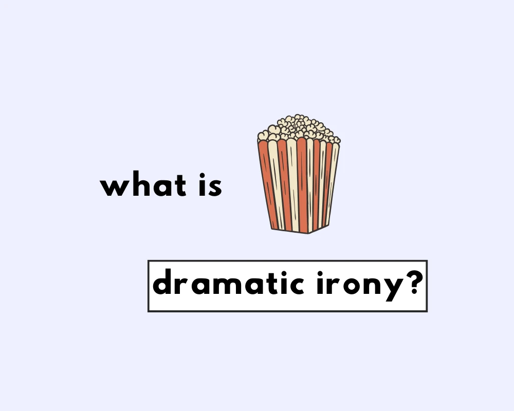 What is Dramatic Irony? (Meaning & Examples) | Grammarflex