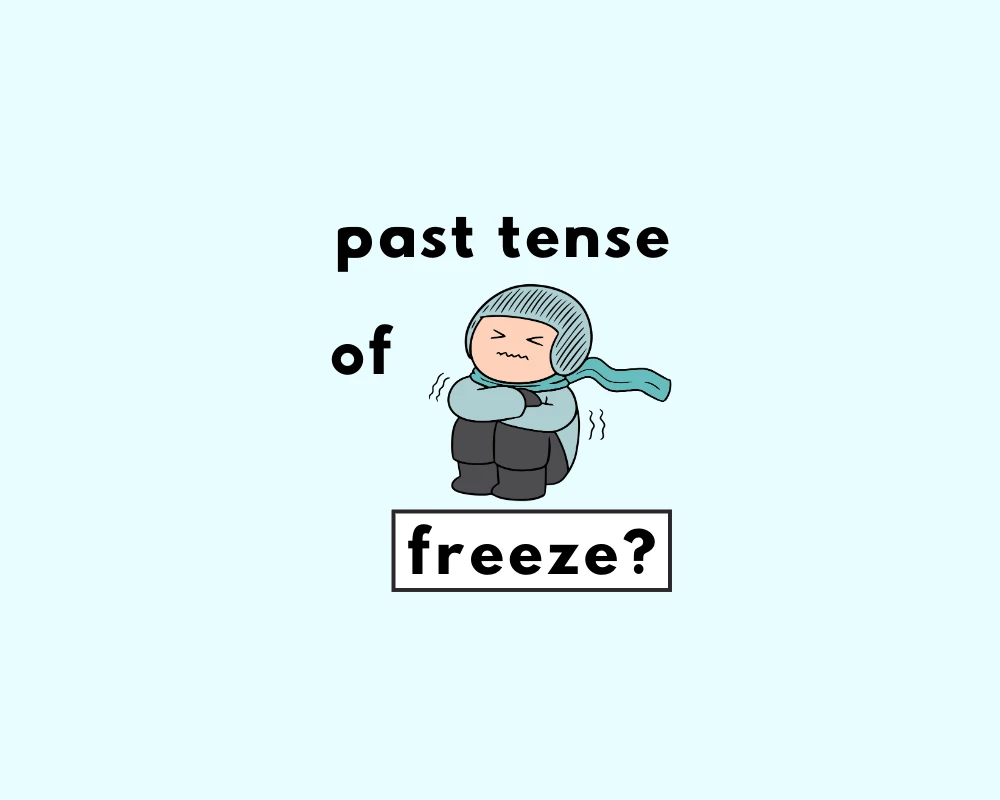 How to Use Froze or Frozen (Explained, With Examples) | Grammarflex