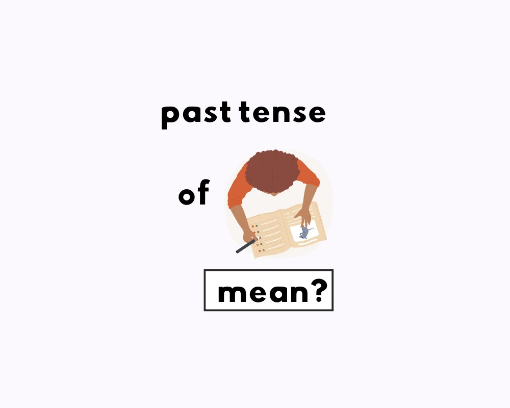 How to use Mean or Meant? (Irregular Verb Forms) | Grammarflex