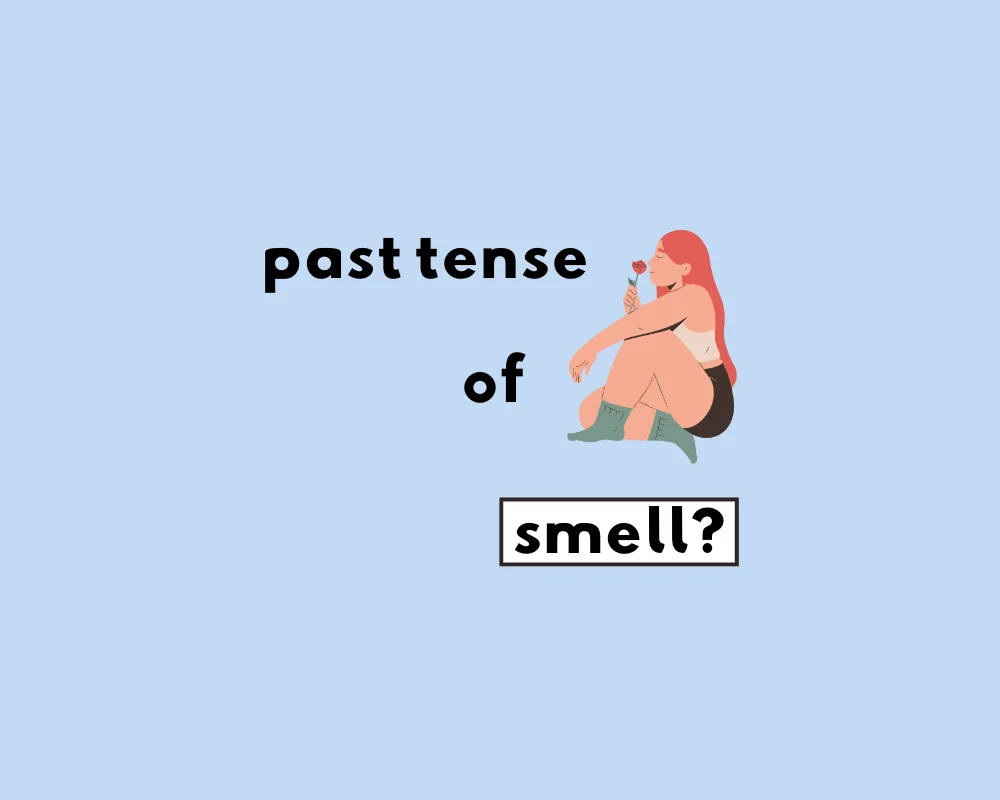 How to Use Smelled or Smelt (Explained, With Examples) | Grammarflex
